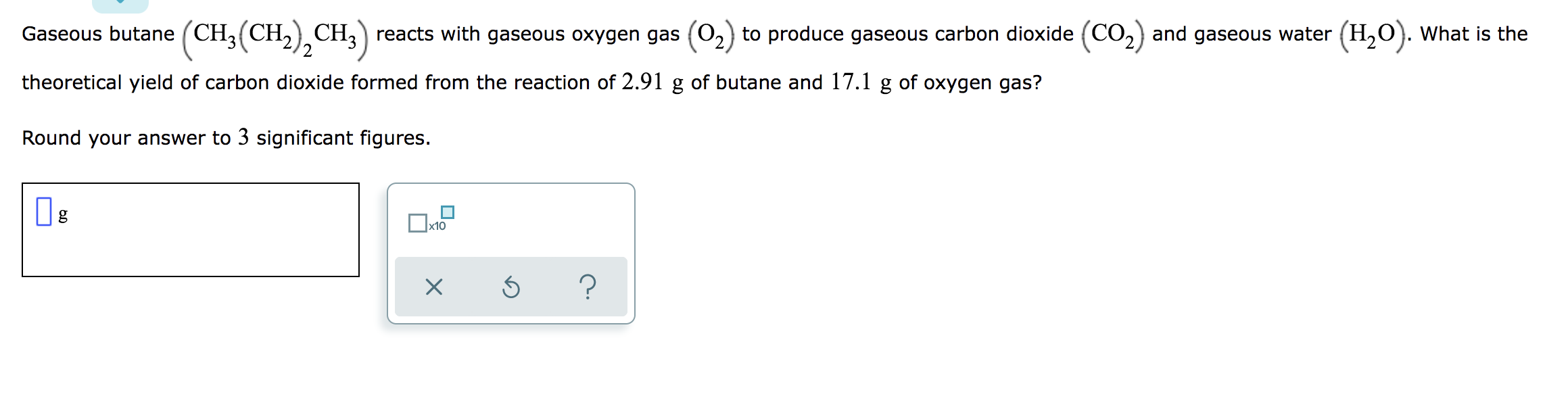 Solved Gaseous butane (CH3 (CH2),CH3) reacts with gaseous | Chegg.com