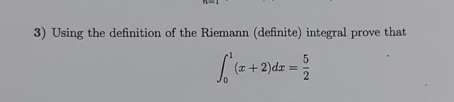 Solved 3) Using the definition of the Riemann (definite) | Chegg.com