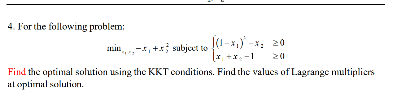 4. For the following problem: Find the optimal | Chegg.com
