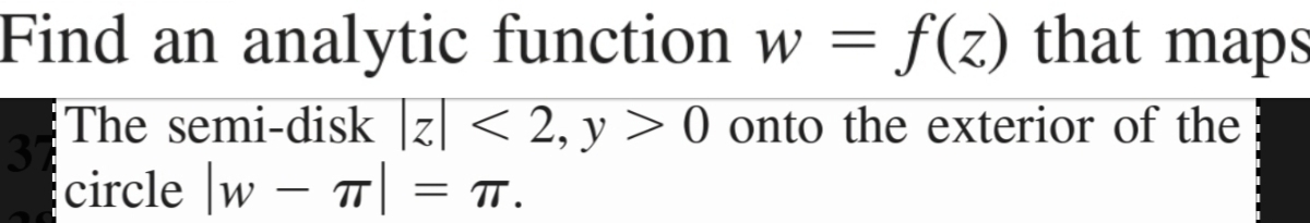 Find an analytic function w=f(z) that map The | Chegg.com