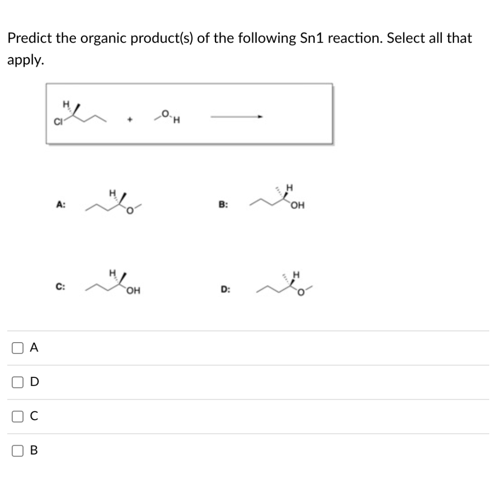 Solved Predict the organic product(s) of the following Sn1 | Chegg.com