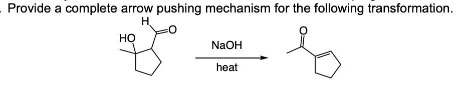 Solved Provide a complete arrow pushing mechanism for the | Chegg.com
