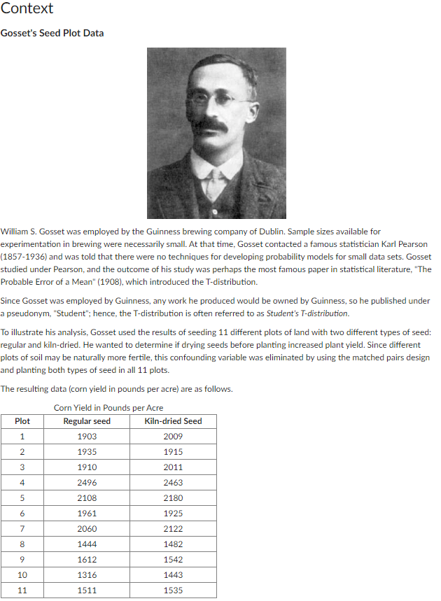 Solved Context Gosset's Seed Plot Data William S. Gosset was | Chegg.com