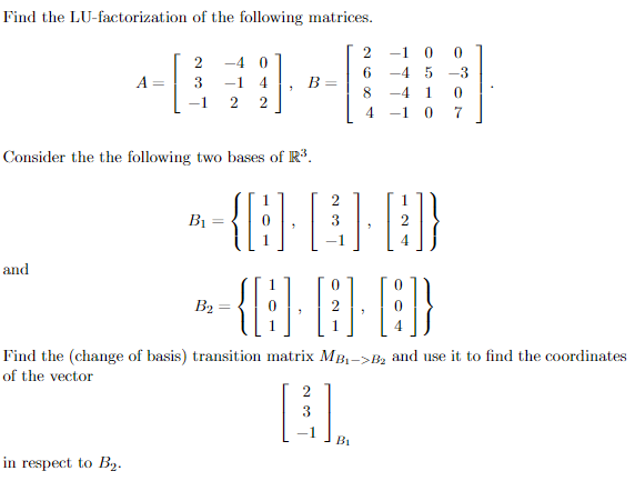 Solved Find the LU-factorization of the following matrices. | Chegg.com