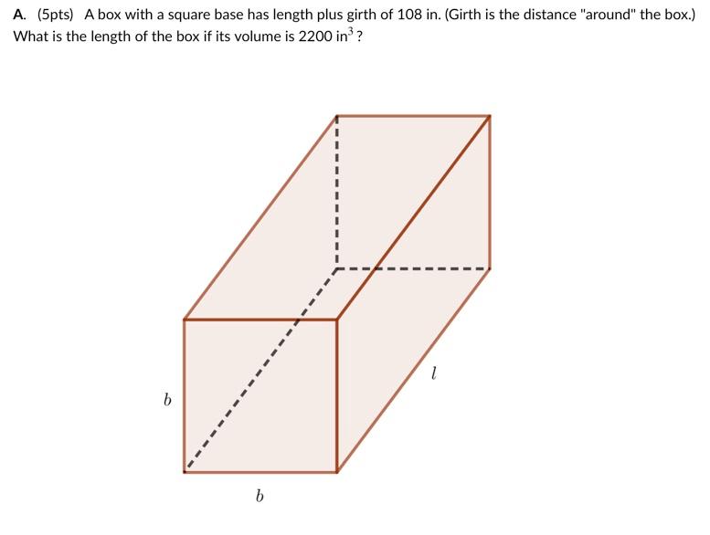 Solved A box with a square base has a length plus girth of | Chegg.com