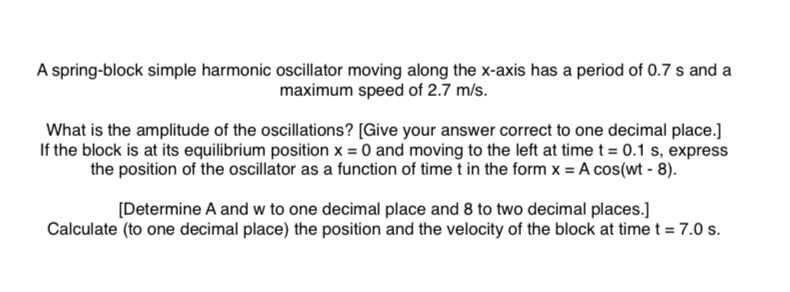 A spring-block simple harmonic oscillator moving | Chegg.com