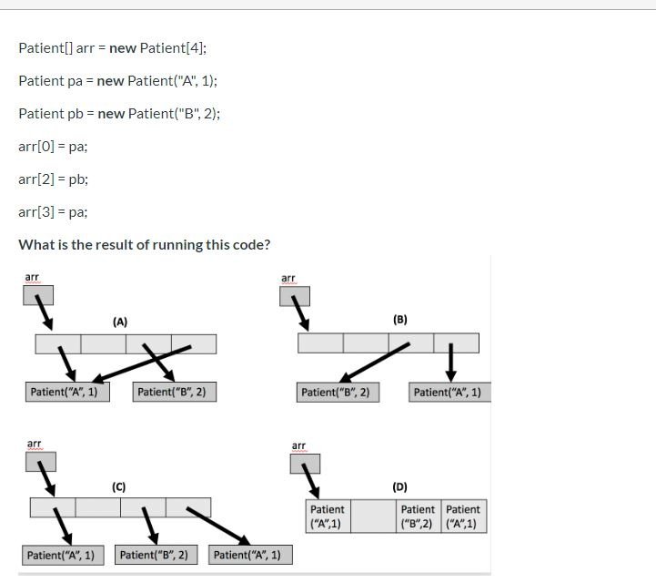 Solved Patient[] arr = new Patient[4]; Patient pa = new | Chegg.com