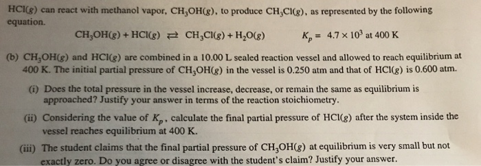 Solved HCIG) can react with methanol vapor, CH,OH(g), to | Chegg.com