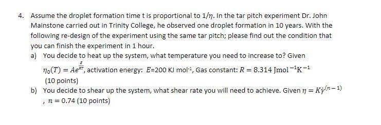 4. Assume the droplet formation time t is | Chegg.com