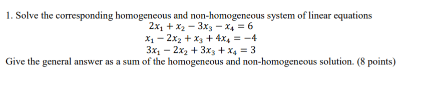 Solved 1. Solve the corresponding homogeneous and | Chegg.com