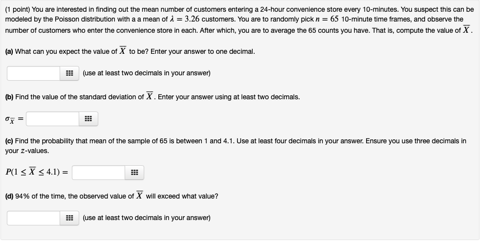 Solved (1 point) You are interested in finding out the mean | Chegg.com