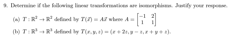 Solved 9. Determine if the following linear transformations | Chegg.com