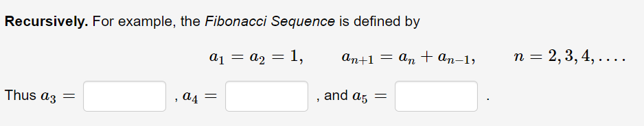 Solved Recursively. For example, the Fibonacci Sequence is | Chegg.com