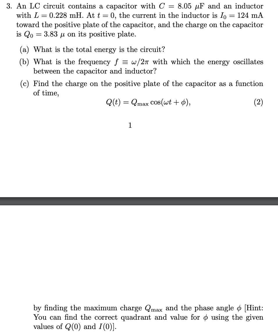 Solved 3. An LC circuit contains a capacitor with C 8.05 uF | Chegg.com