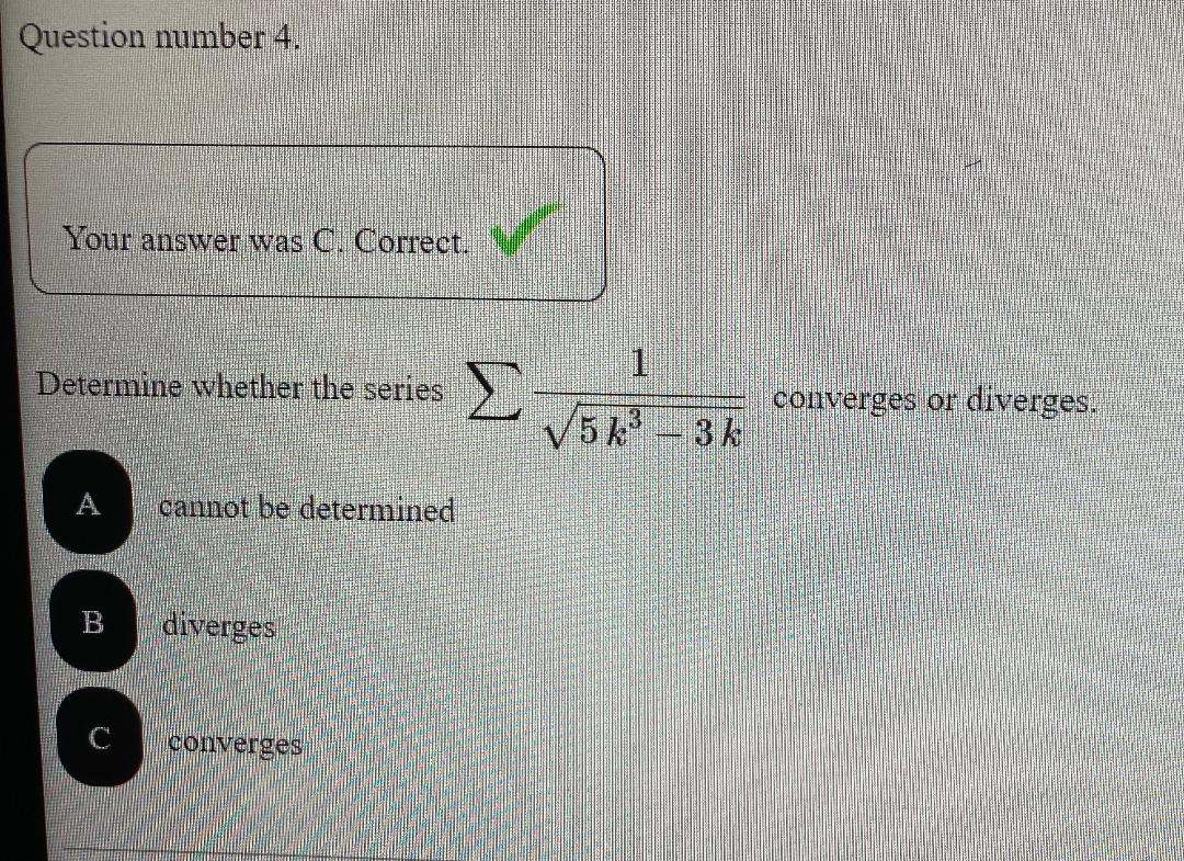 Solved Question number 4 . Determine whether the series | Chegg.com