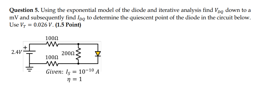 Solved Question 5. Using the exponential model of the diode | Chegg.com