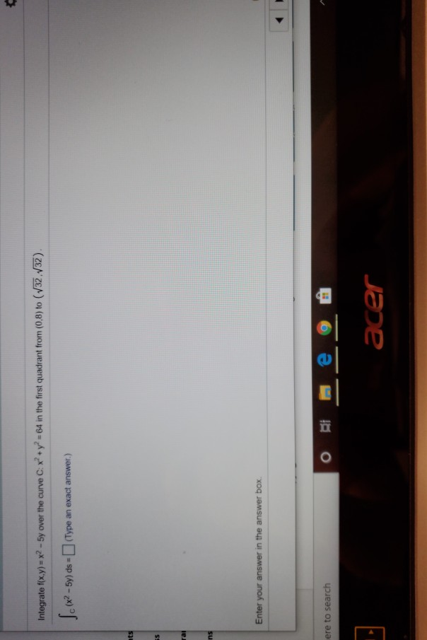 Solved Integrate f(x,y) = x2 - 5y over the curve Cx+y = 64 | Chegg.com