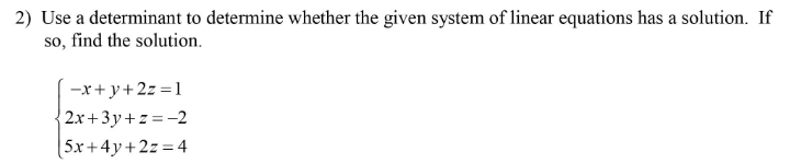 Solved Use a determinant to determine whether the given | Chegg.com