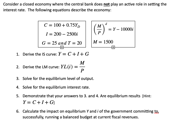 Solved Consider a closed economy where the central bank does | Chegg.com