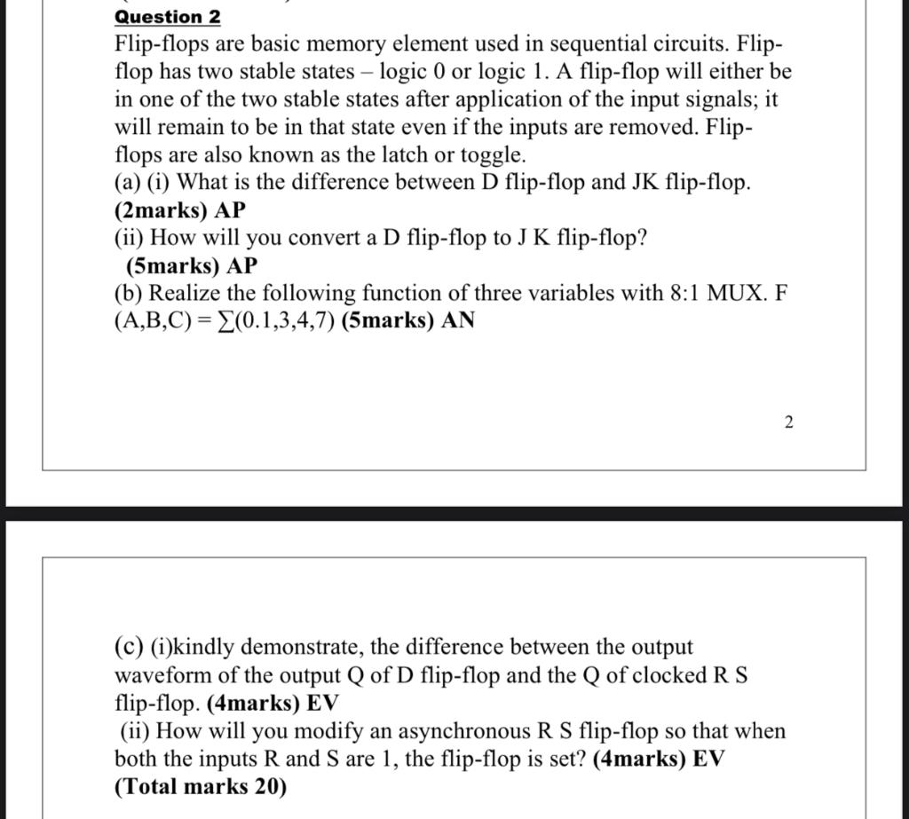 Solved Question 2 Flip-flops are basic memory element used | Chegg.com