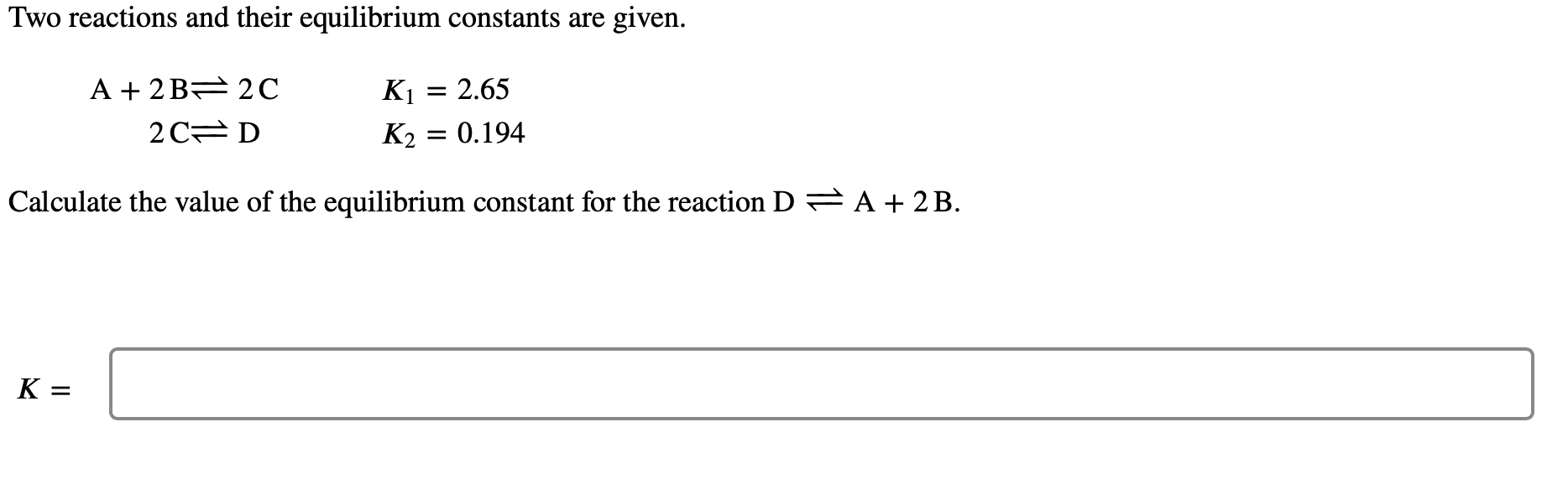 Solved Two reactions and their equilibrium constants are | Chegg.com