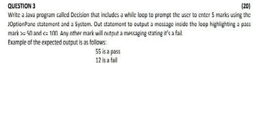 Solved QUESTION 3 (20) Write a Java program called Decision | Chegg.com