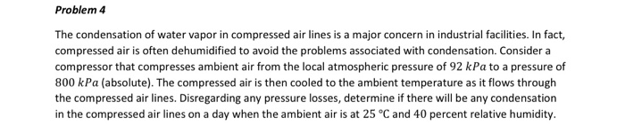Solved Problem 4 The condensation of water vapor in | Chegg.com