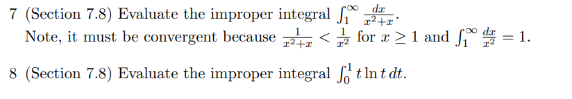 Solved 7 (Section 7.8) Evaluate the improper integral | Chegg.com