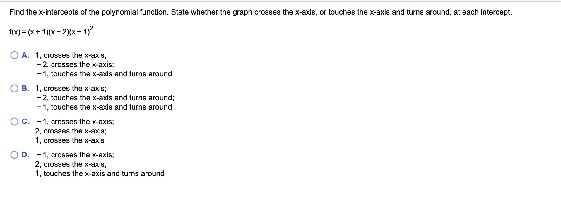 Solved Find the x-intercepts of the polynomial function. | Chegg.com
