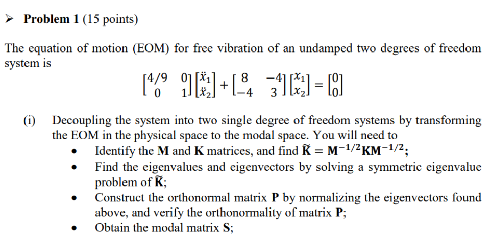 Solved he equation of motion (EOM) for free vibration of an | Chegg.com