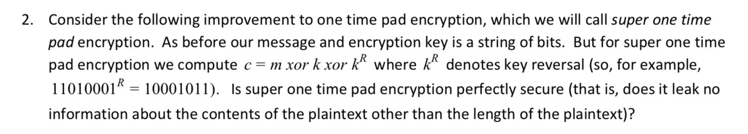 2. Consider the following improvement to one time pad | Chegg.com