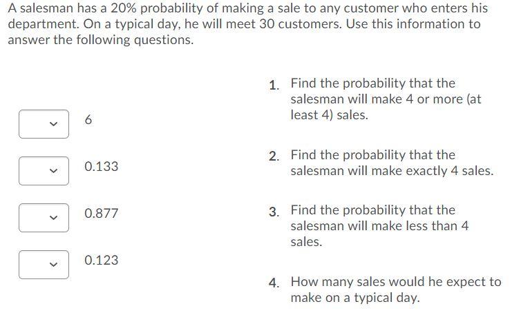 Solved A salesman has a 20% probability of making a sale to | Chegg.com