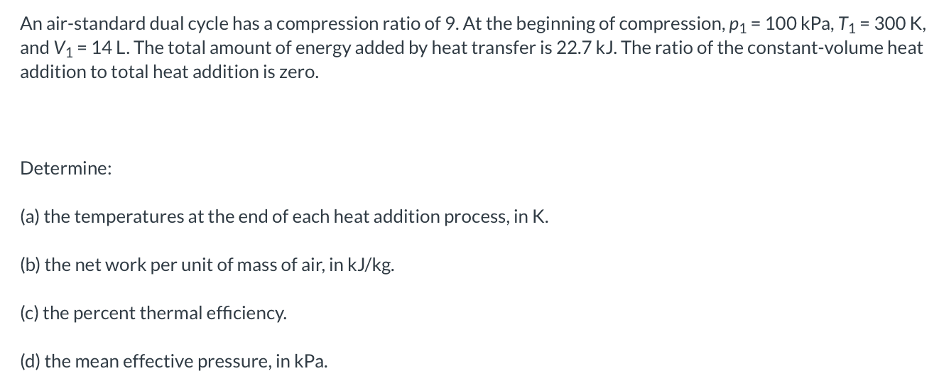 Solved An air-standard dual cycle has a compression ratio of | Chegg.com