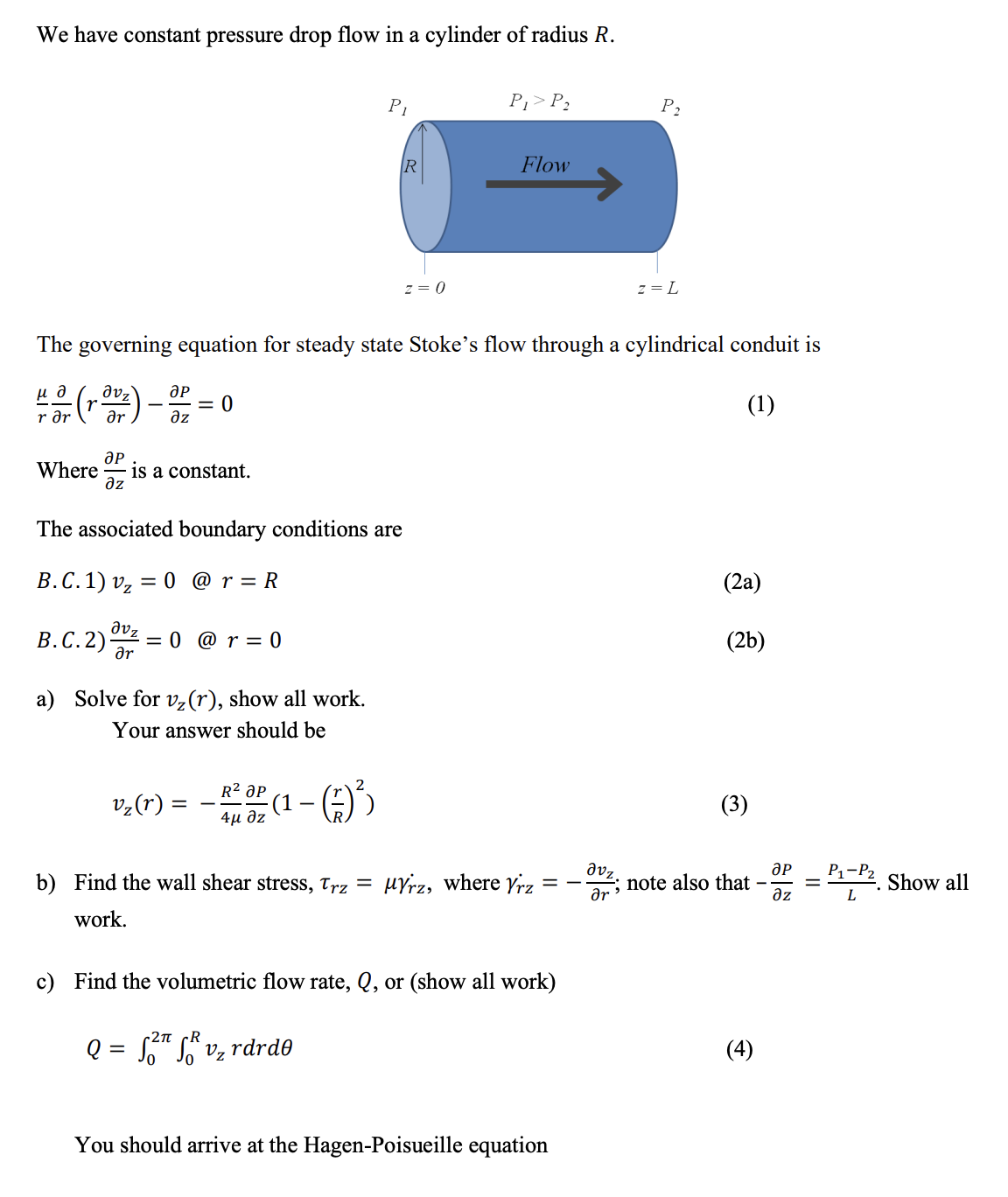 Solved We have constant pressure drop flow in a cylinder of | Chegg.com