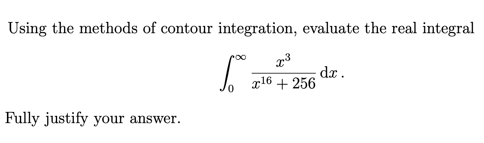Solved Using the methods of contour integration, evaluate | Chegg.com