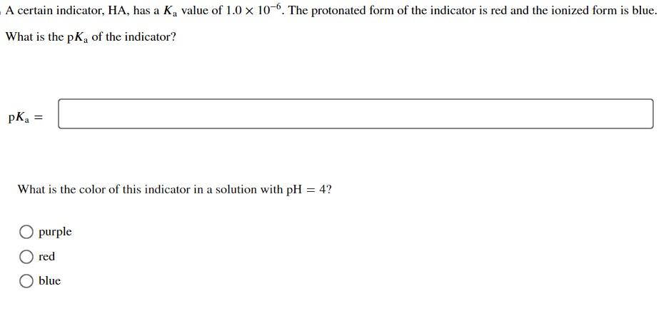 Solved A certain indicator, HA, has a 𝐾a value of | Chegg.com