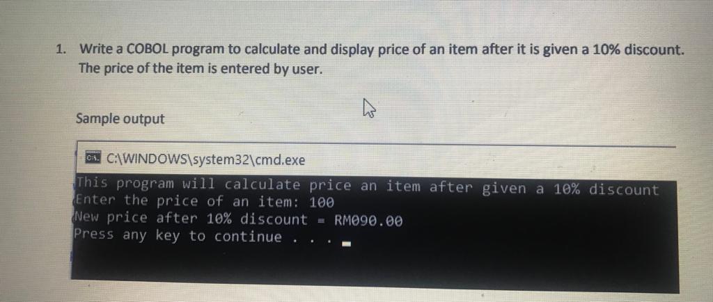 Solved 1. Write a COBOL program to calculate and display | Chegg.com