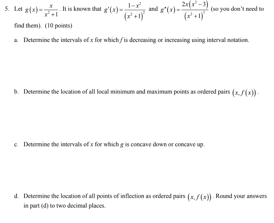 Solved 5. Let g(x)=x2+1x. It is known that g′(x)=(x2+1)21−x2 | Chegg.com