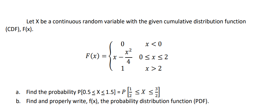 Solved Let X be a continuous random variable with the given | Chegg.com