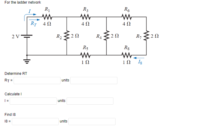 For the ladder network Determine RT RT= units | Chegg.com