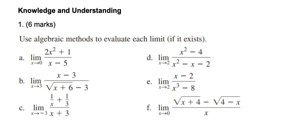Solved Knowledge and Understanding a. lim 1. (6 marks) Use | Chegg.com