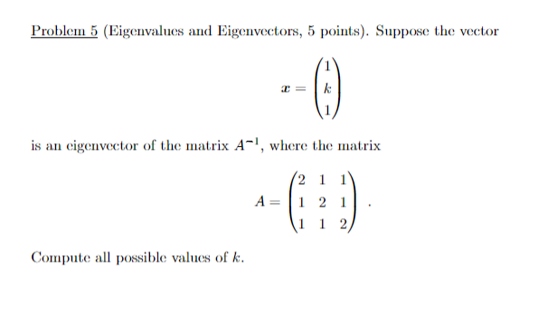 Solved Problem 5 (Eigenvalues and Eigenvectors, 5 points). | Chegg.com