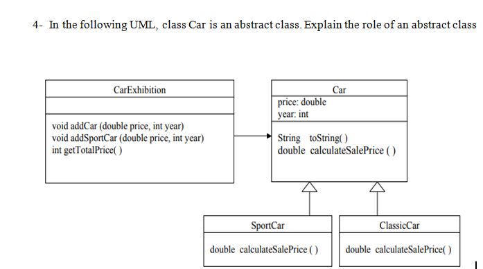 Solved 4- In the following UML, class Car is an abstract | Chegg.com
