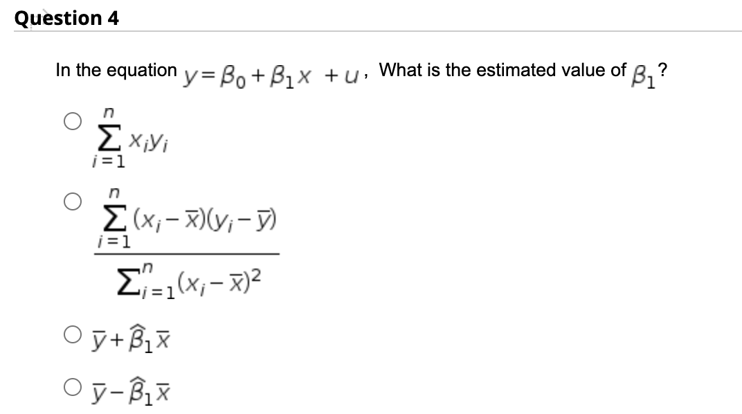 Solved Question 4 In the equation y= Bo+Byx +u What is the | Chegg.com