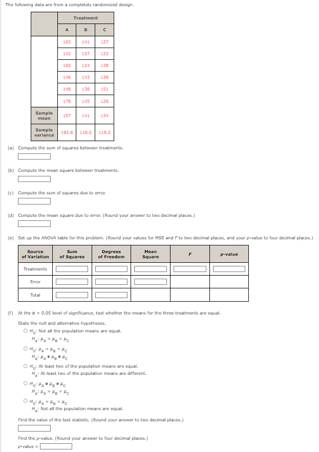 Solved The following data are from a completely randomized | Chegg.com Solved The following data are from a completely randomized | Chegg.com