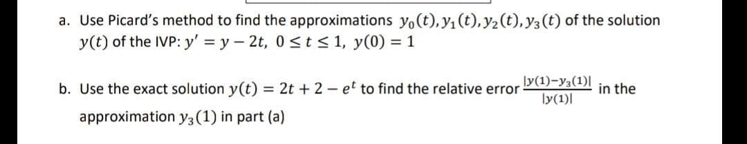 Solved Use Picard’s method to find the approximations 𝑦0 | Chegg.com