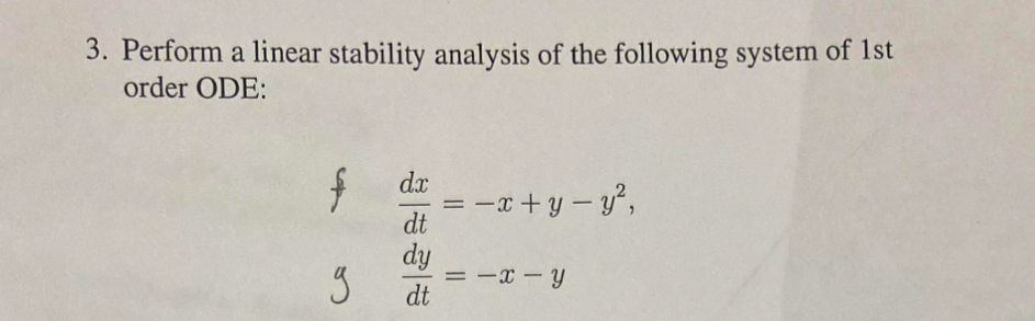 Solved 3. Perform a linear stability analysis of the | Chegg.com