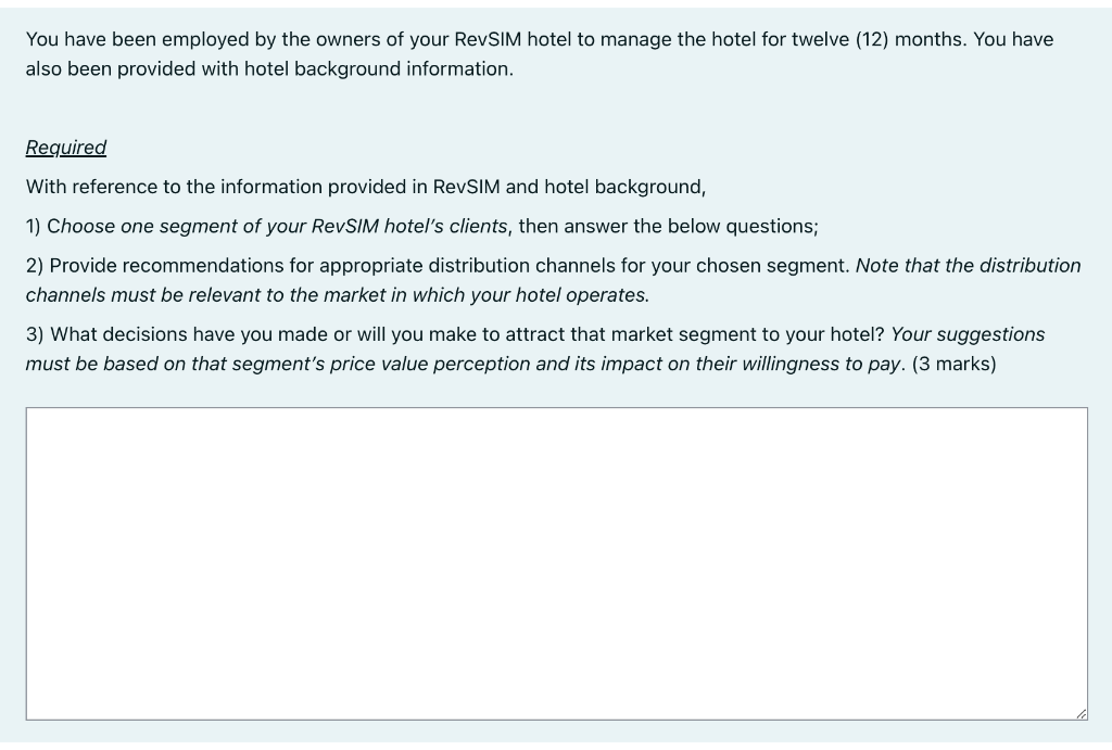 You have been employed by the owners of your RevSIM | Chegg.com