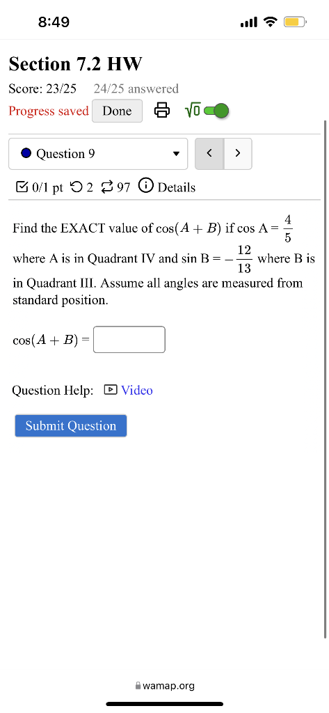 Solved Find the EXACT value of cos(A+B) if cosA=54 where A | Chegg.com