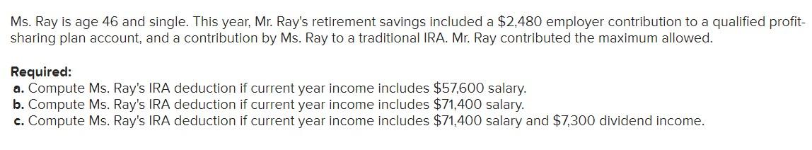 Solved Ms. Ray is age 46 and single. This year, Mr. Ray's | Chegg.com